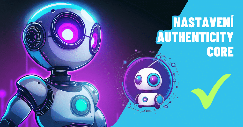 Authenticity Core: Tvorba profilu | FutureBot